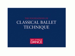 Book - Foundations of Classical Ballet Technique – Royal Academy of Dance